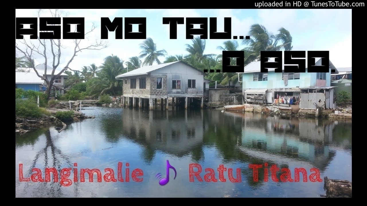 Aso mo tau o aso 🍁 Langimalie 🍁 Ratu Sausalesta Titana 🍁 - YouTube