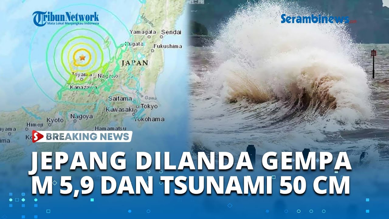 Jepang Diguncang Gempa Berkekuatan M 5,9! Disusul Tsunami Setinggi 50 CM Terjang 3 Pulau - YouTube