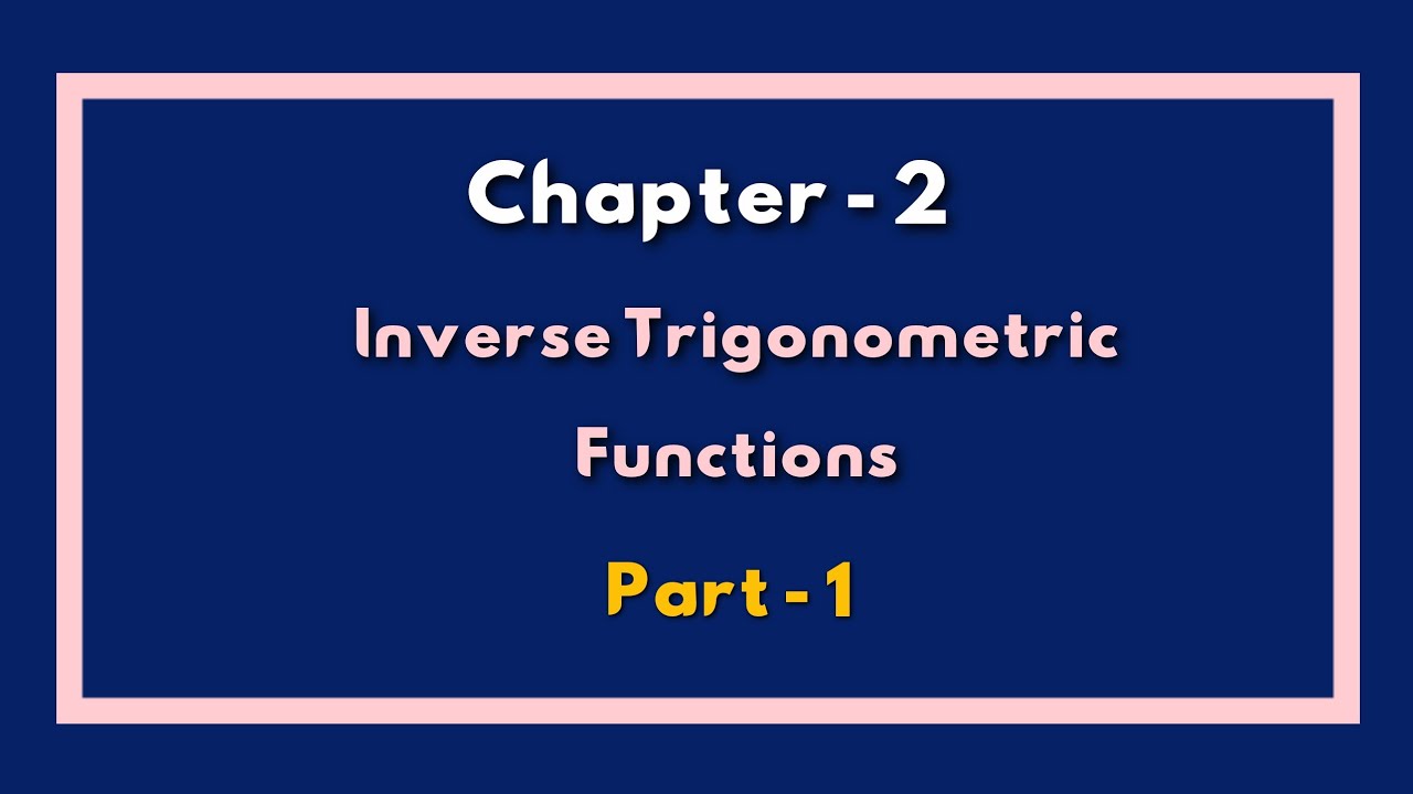 Chapter 2, Part 1, Class 12th, Maths - YouTube