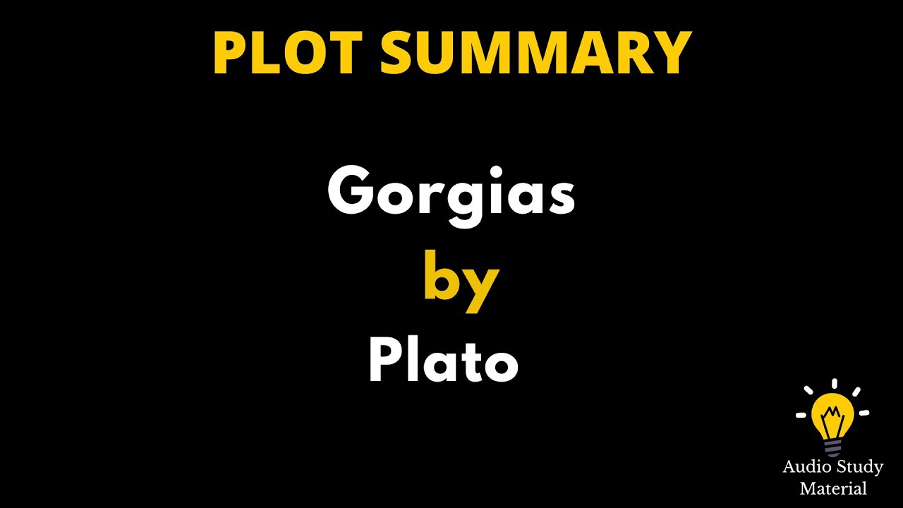 Summary Of Gorgias By Plato Plato s Gorgias YouTube summary-of-gorgias-by-plato-plato-s-gorgias-youtube