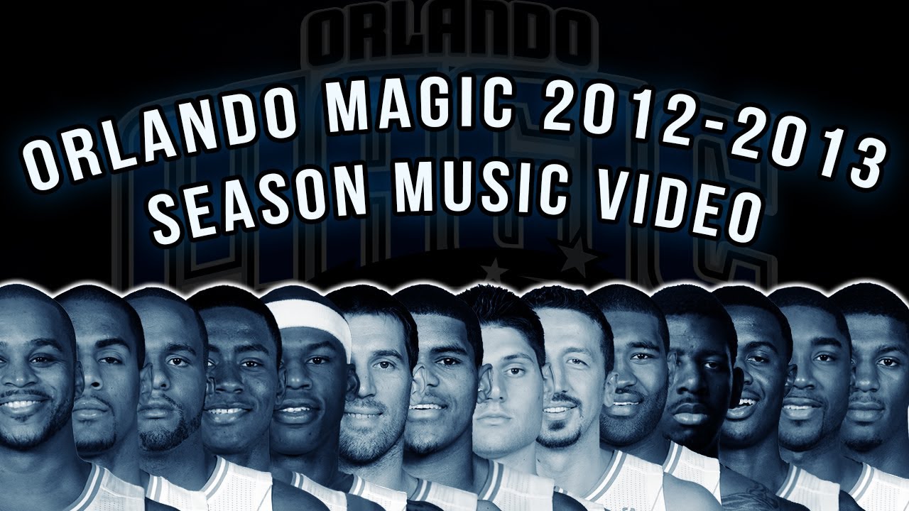 Orlando Magic 2012-2013 Season Music Video - YouTube