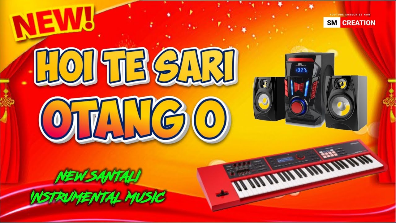 Hoi Te Sari Otang - Santali Instrumental Music Sm Creation 2024 - YouTube