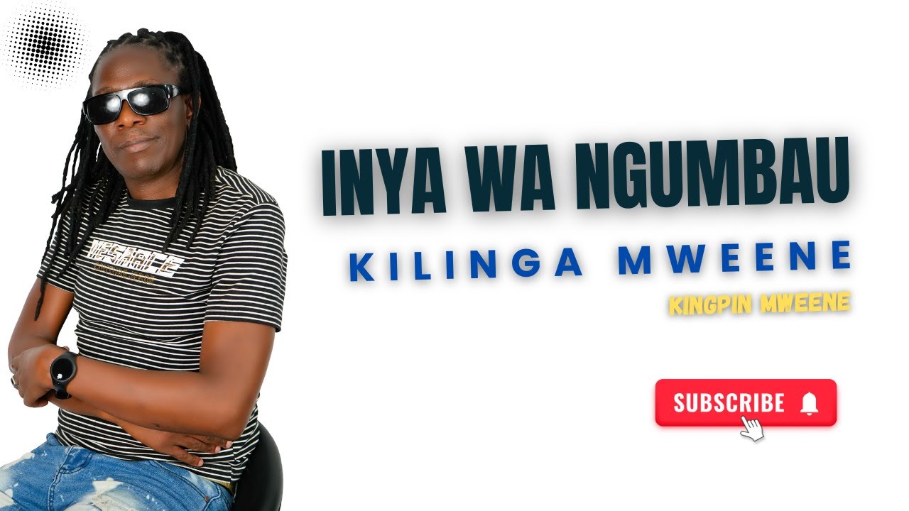 Inya wa Ngumbau - KILINGA MWEENE (Official Audio) - YouTube