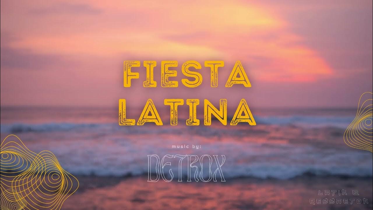 Mix Fiesta Latina 001 (Don Omar, Wisin, Quevedo, Daddy Yankee ...