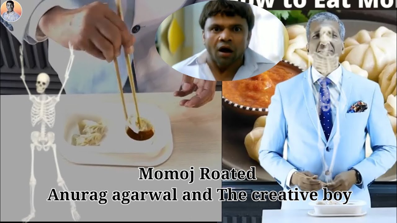 How to eat momoj you know by @anuragthecoach and @thecreativeboy9 - YouTube