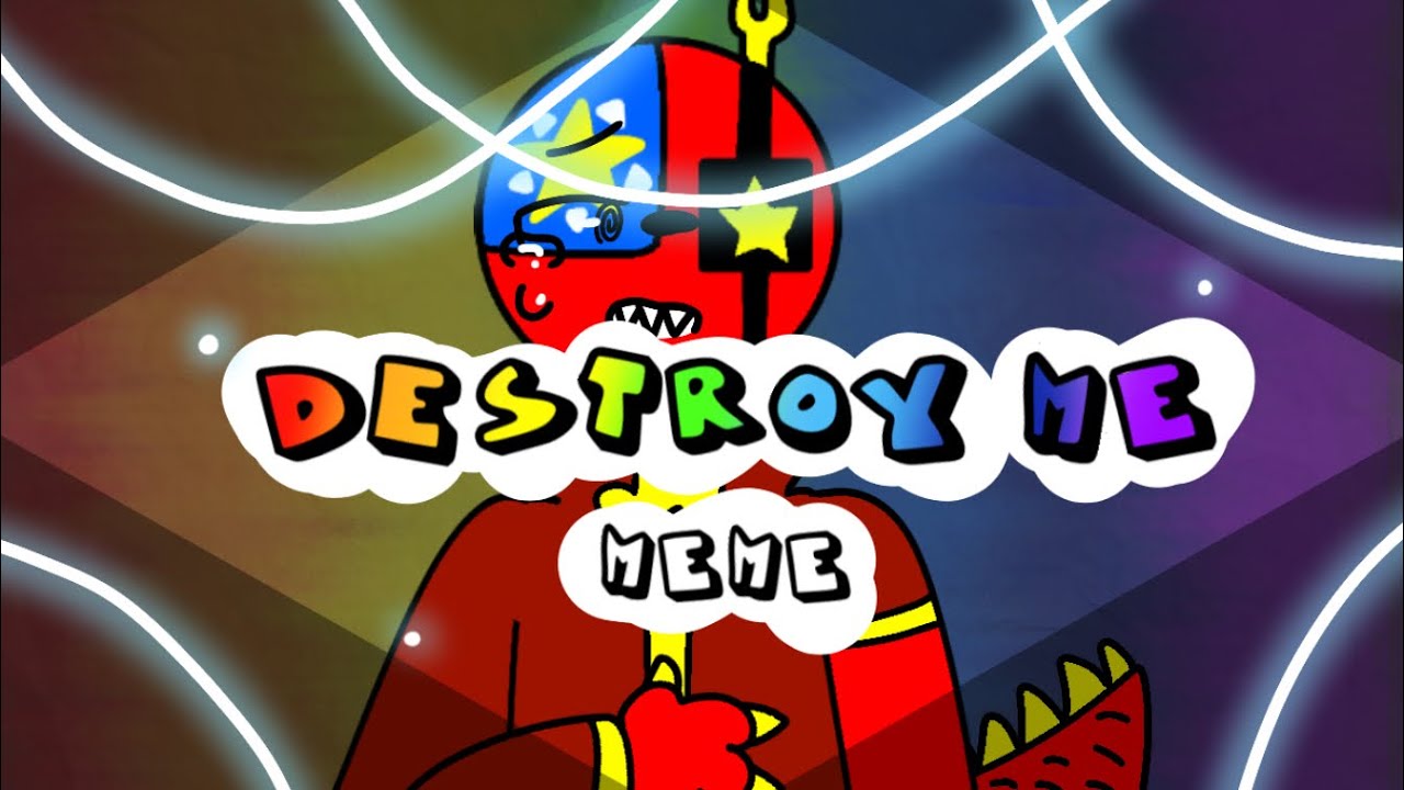 Destroy me meme | meme animation | OC | ⚠️FW!⚠️ | Countryhumans ...