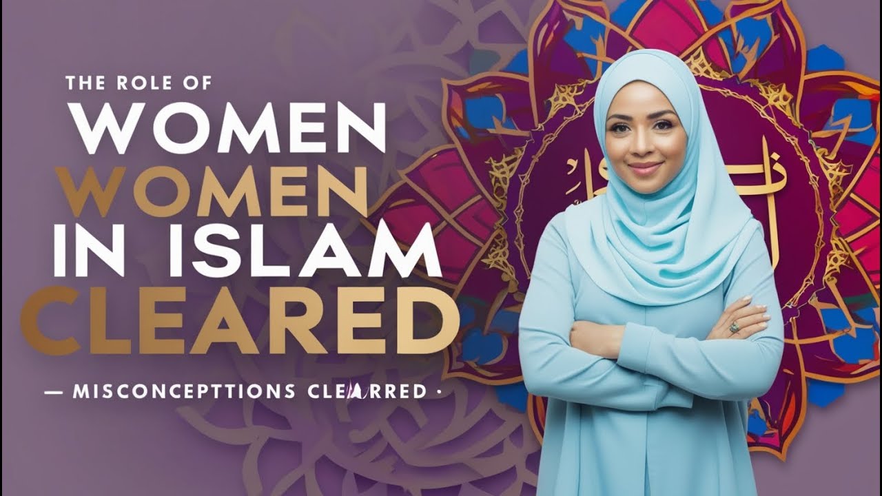 Empowering Women in Islam Made EASY - YouTube