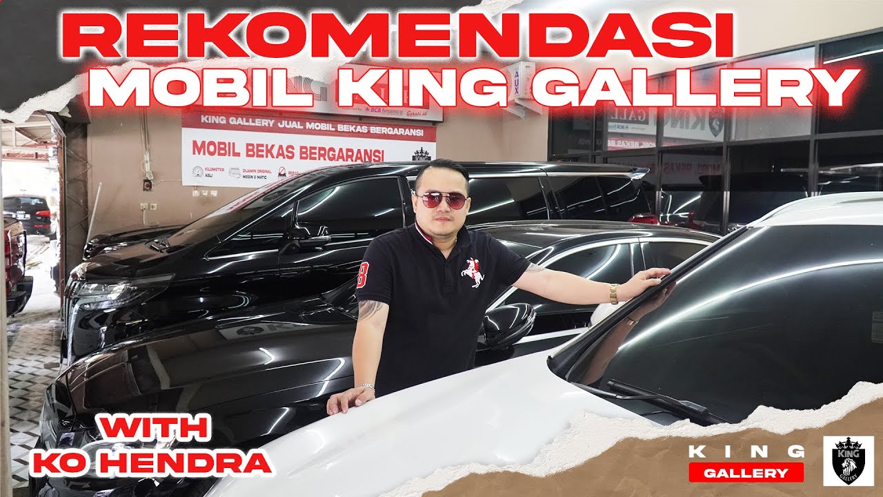 80 JUTAAN AJA !!! REKOMENDASI MOBIL DI KING GALLERY !!! WITH KO HENDRA - YouTube