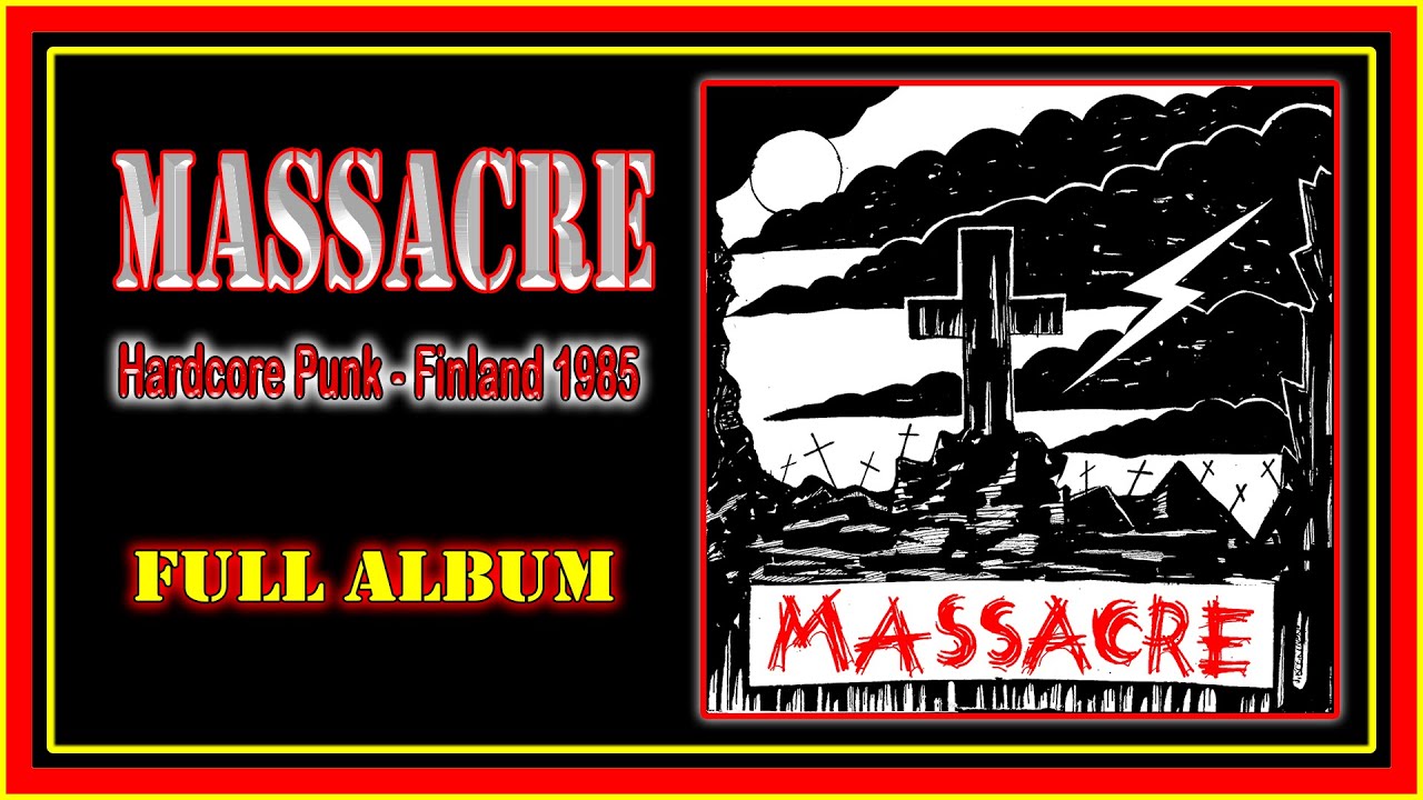 Massacre Massacre Lp 1985 Full Album Youtube