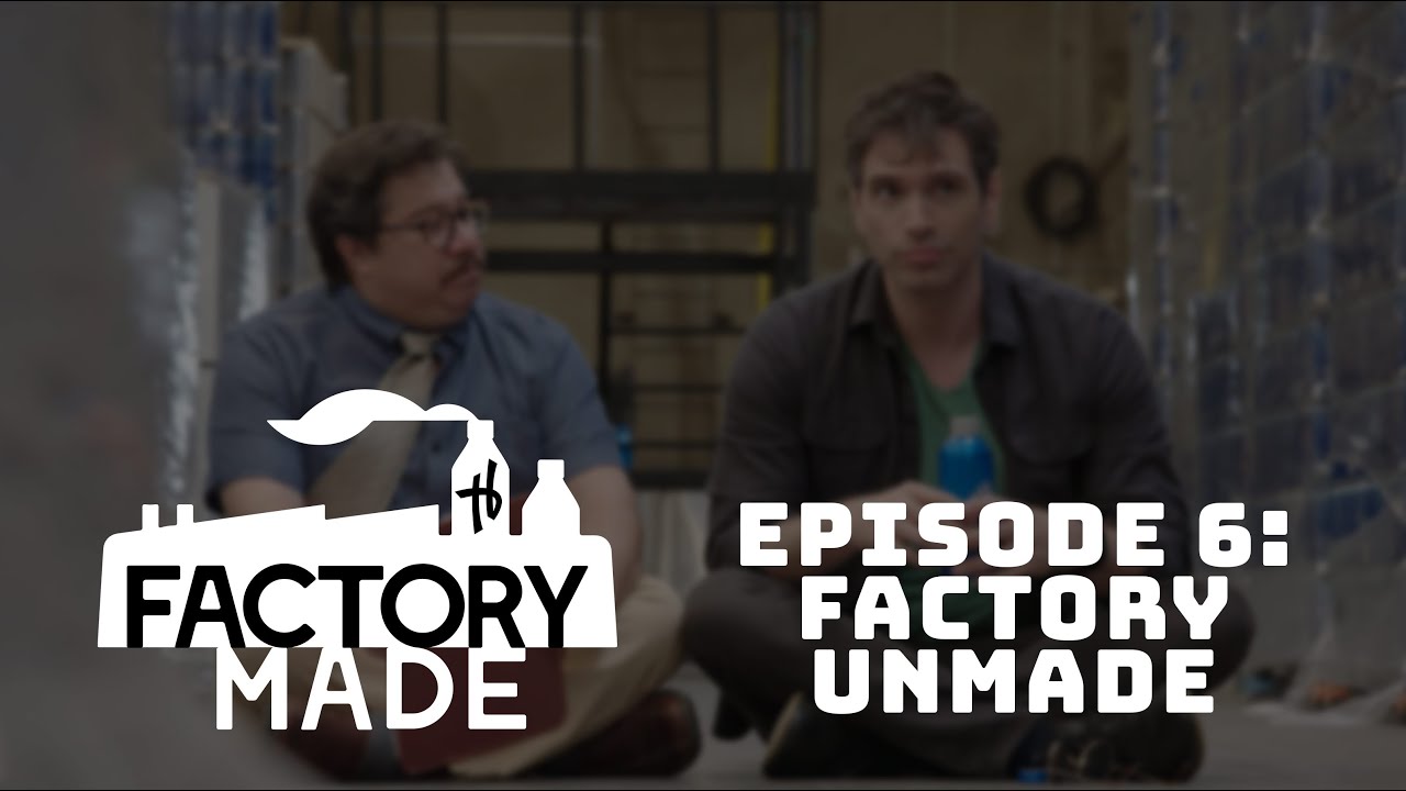 Factory Made | Episode 6 - Factory Unmade | Presented by FactoryFix ...