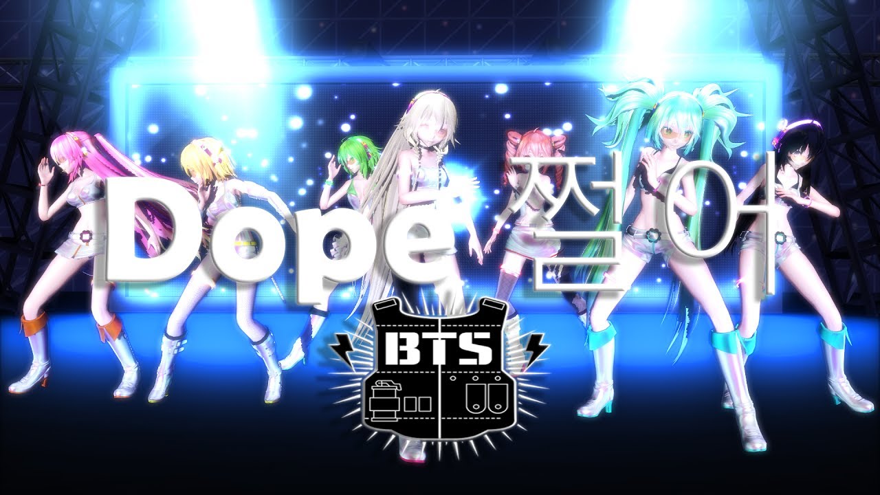 【1080p60fps】【MMD】BTS (방탄소년단)「Dope」【Yuria, Miku, IA, Gumi, Luka, Rin ...