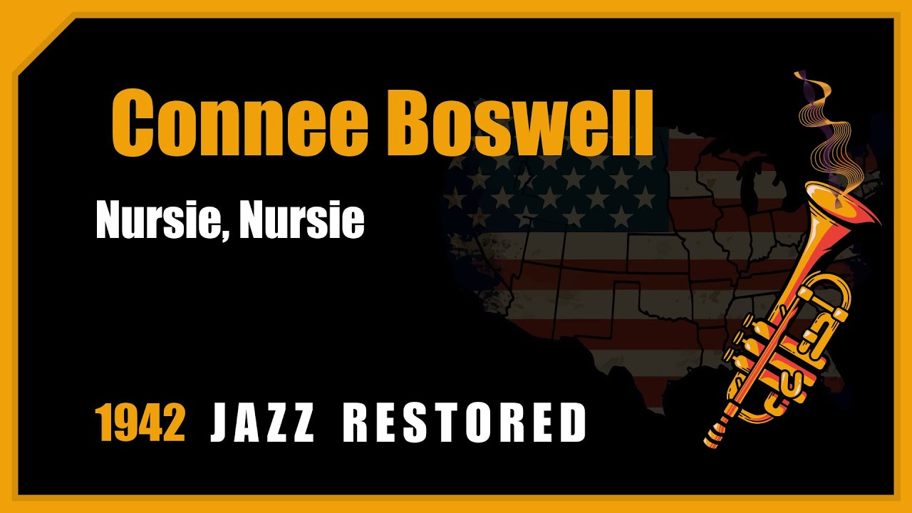 Connee Boswell: Nursie, Nursie | 1942 Jazz Music Restored - YouTube Music