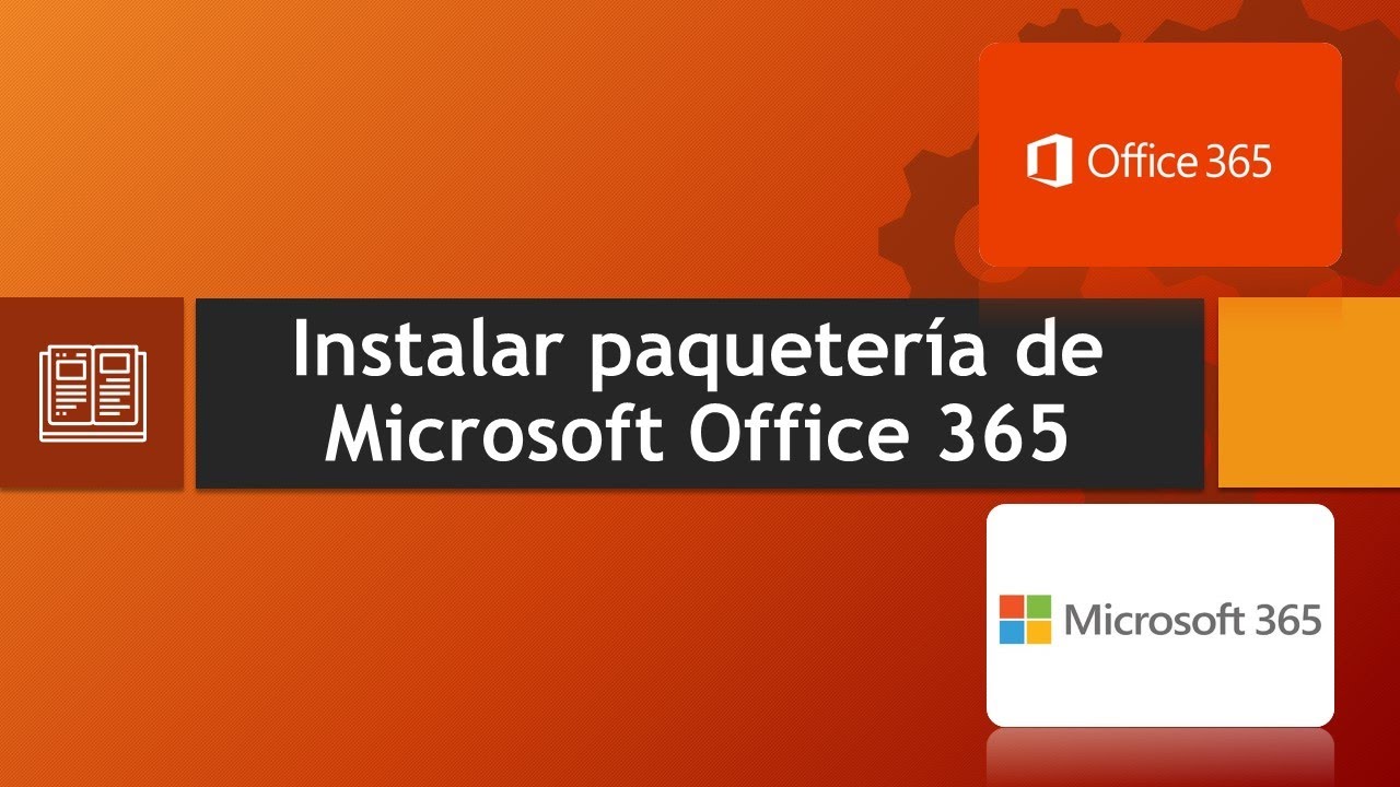Instalar paquetería de Microsoft Office 365 - YouTube