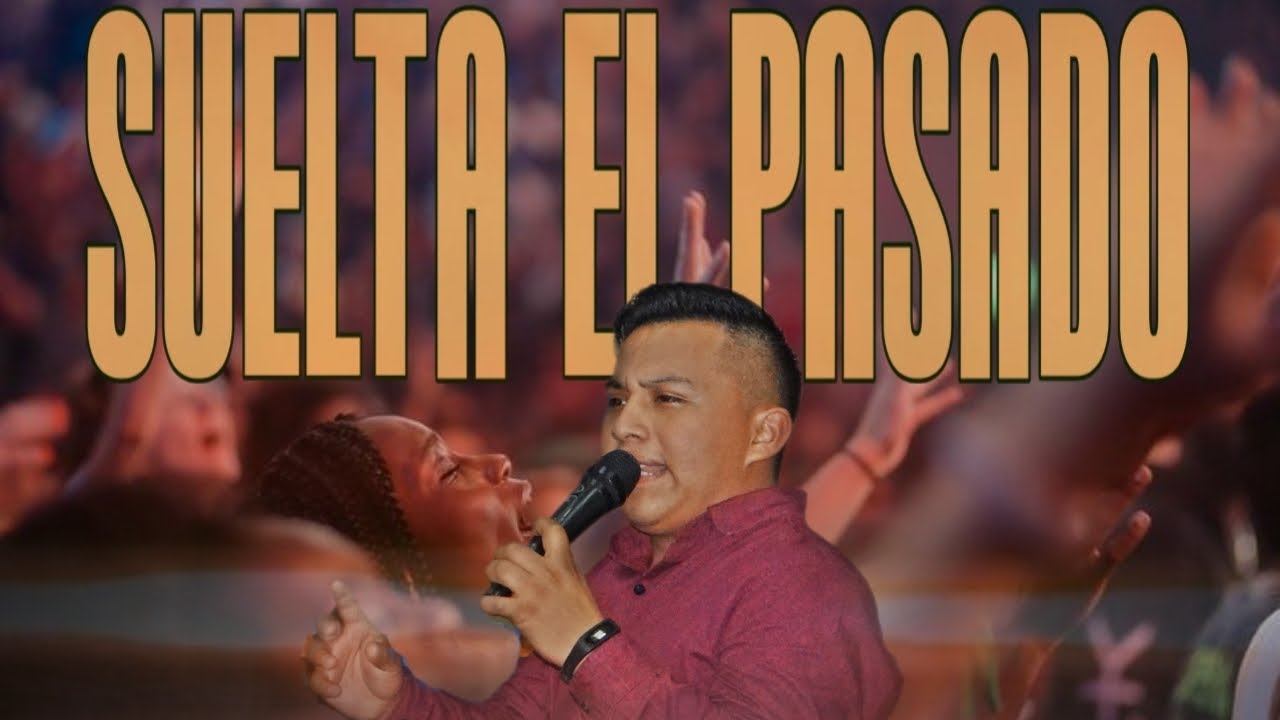SUELTA EL PASADO - EVANGELISTA CARLOS MONTEJO - YouTube