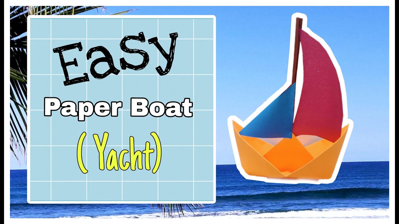 letter Y Craft / Paper Yacht / Easy paper boat - YouTube