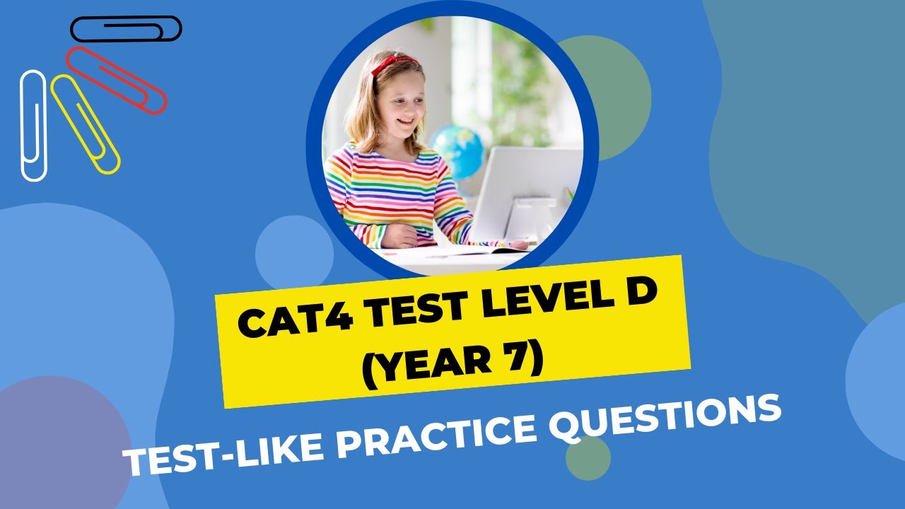 Ace Your CAT4 Level D [Year 7]: See the Format & Try These 8 Sample ...