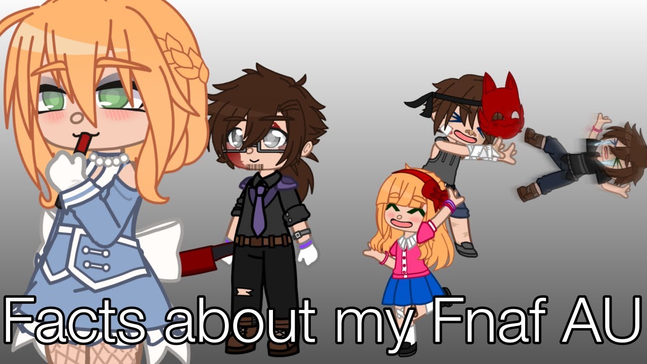 Fun facts about my Fnaf AU - YouTube
