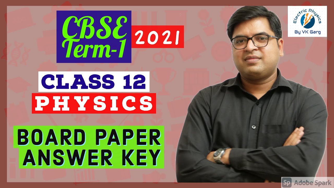 CBSE PHYSICS CLASS 12 ANSWER KEY 2021 SET 4 TERM 1 CBSE PHYSICS ANSWER cbse-physics-class-12-answer-key-2021-set-4-term-1-cbse-physics-answer