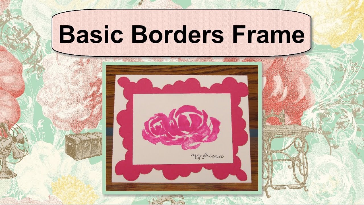 Basic Borders Frame - YouTube