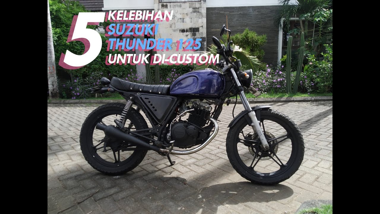 5 Kelebihan suzuki thunder 125 untuk di custom - YouTube