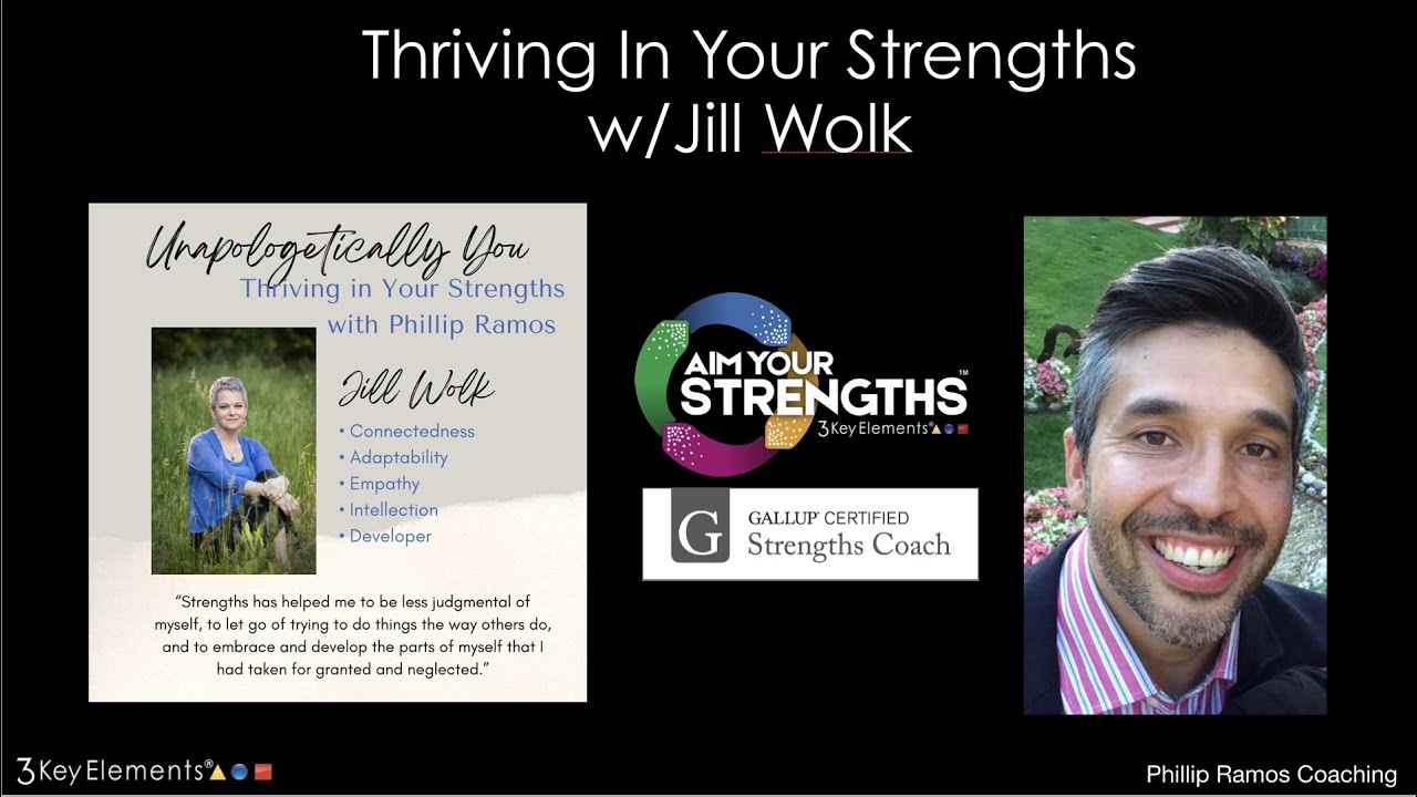 Thriving In Your Strengths w/Jill Wolk - YouTube
