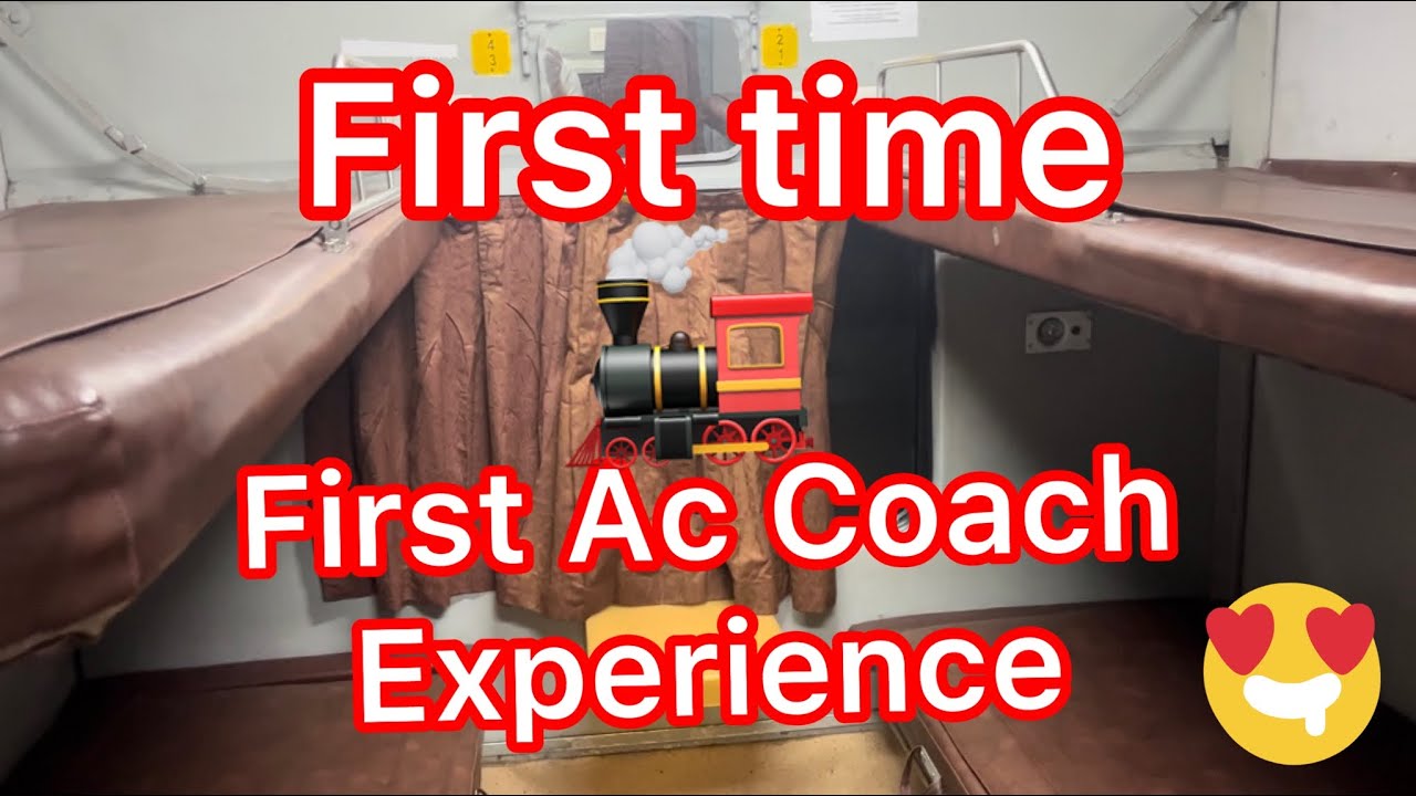 First time Traveling In First AC Coach | Katra to Delhi | Shri Shakti ...