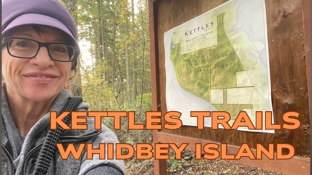 Exploring the Kettles Trails on Whidbey Island - YouTube