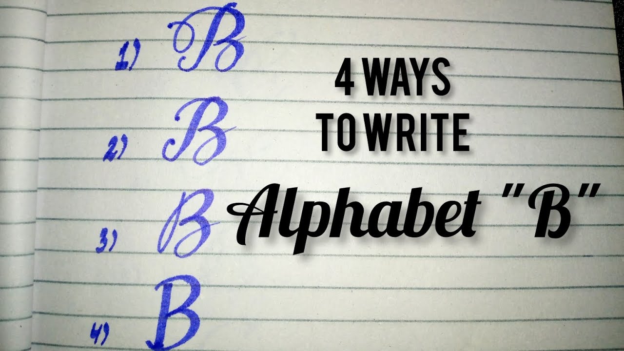 Write Alphabet "B" in 4 different styles 🏻 #calligraphy #alphabet # ...