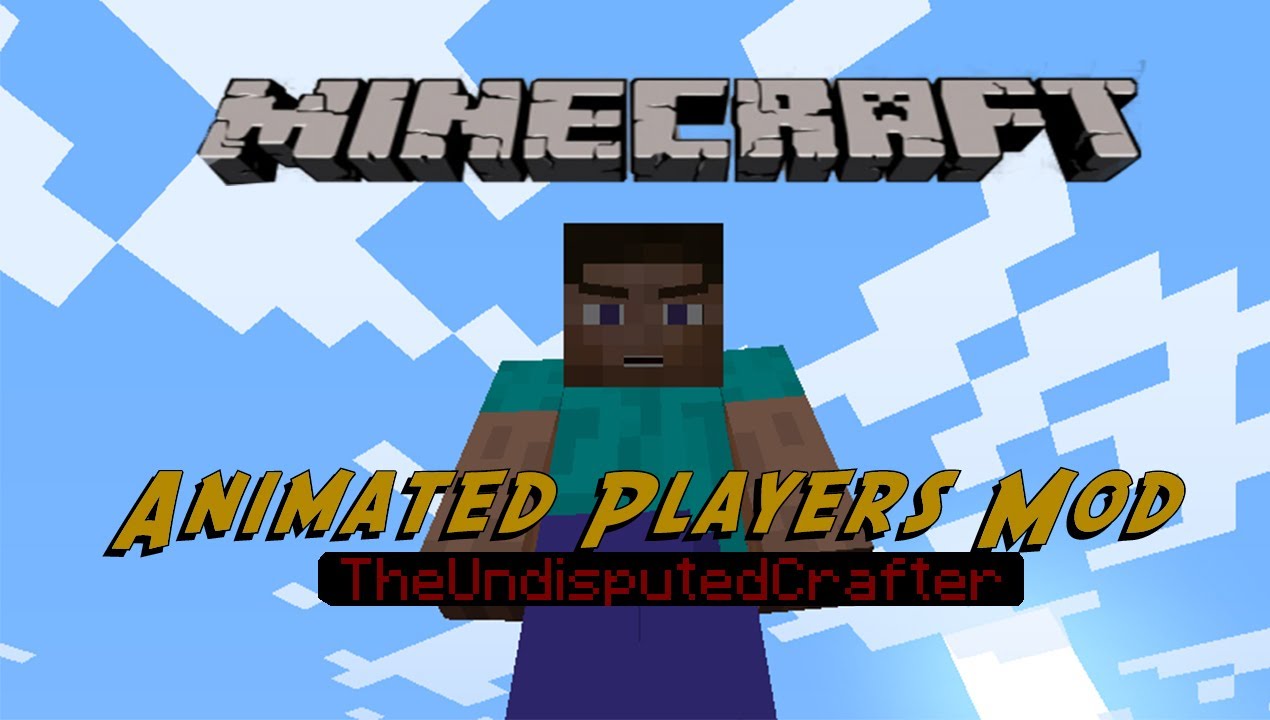 Minecraft: Mod Showcase: Animated Players! - YouTube