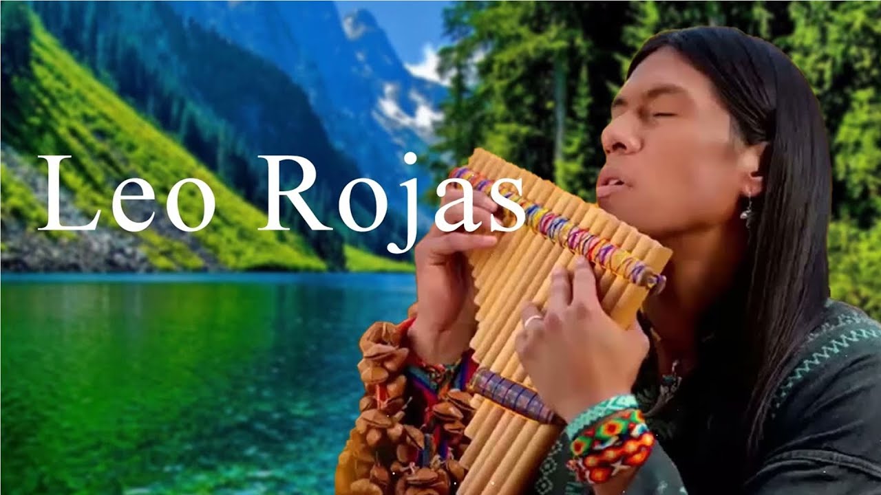Top 30 Songs Of Leo Rojas - Leo Rojas - Greatest Hits Full Album - YouTube