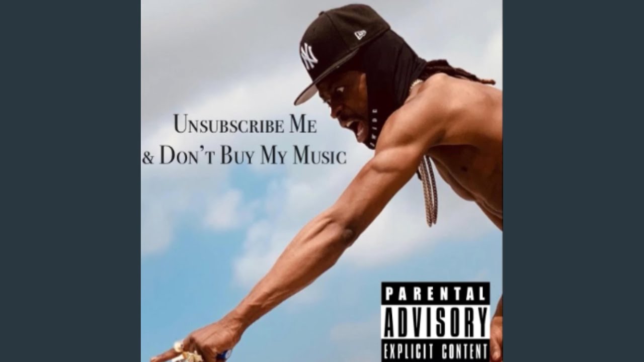 Unsubscribe Me & Don't Buy My Music - YouTube Music