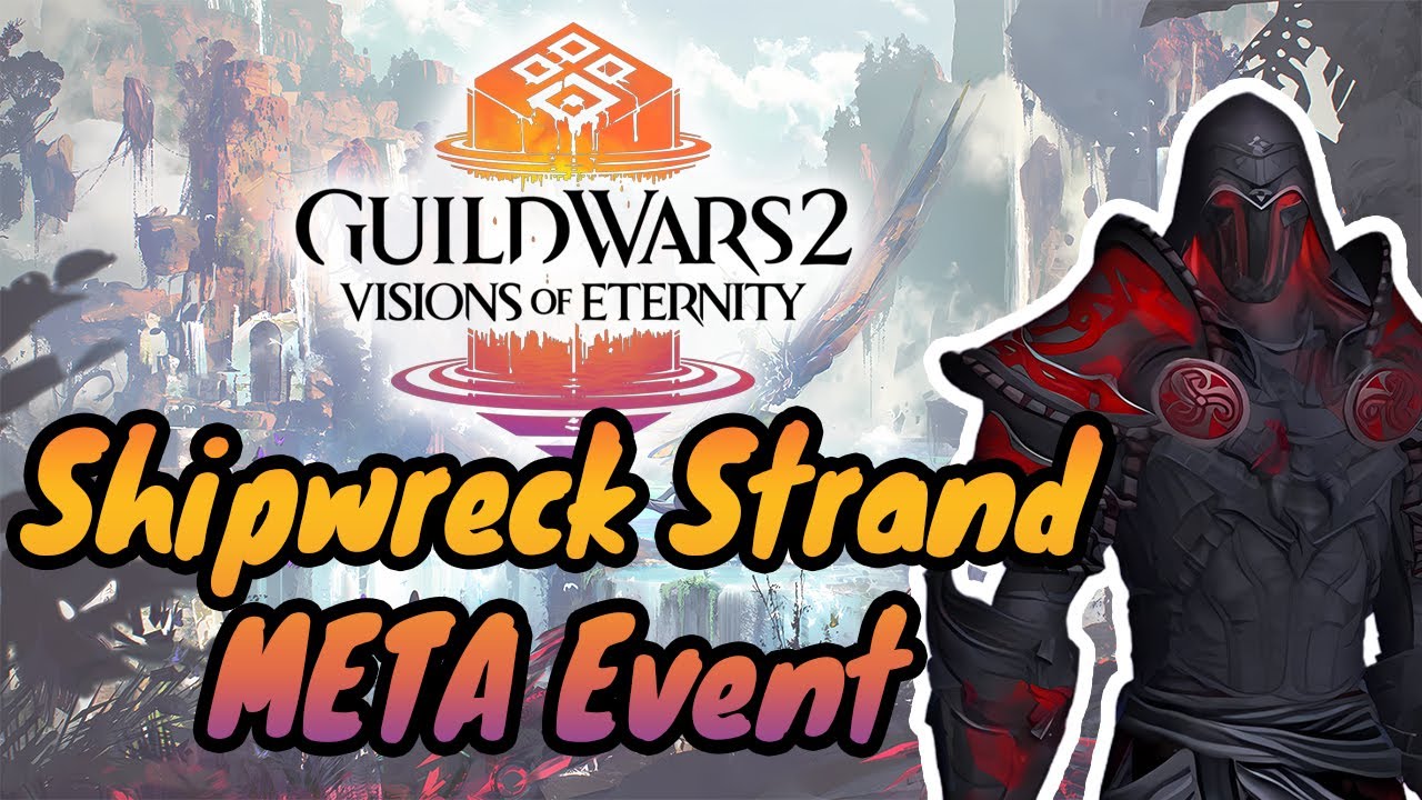 Shipwreck Strand Meta | Guild Wars 2 Visions of Eternity - YouTube