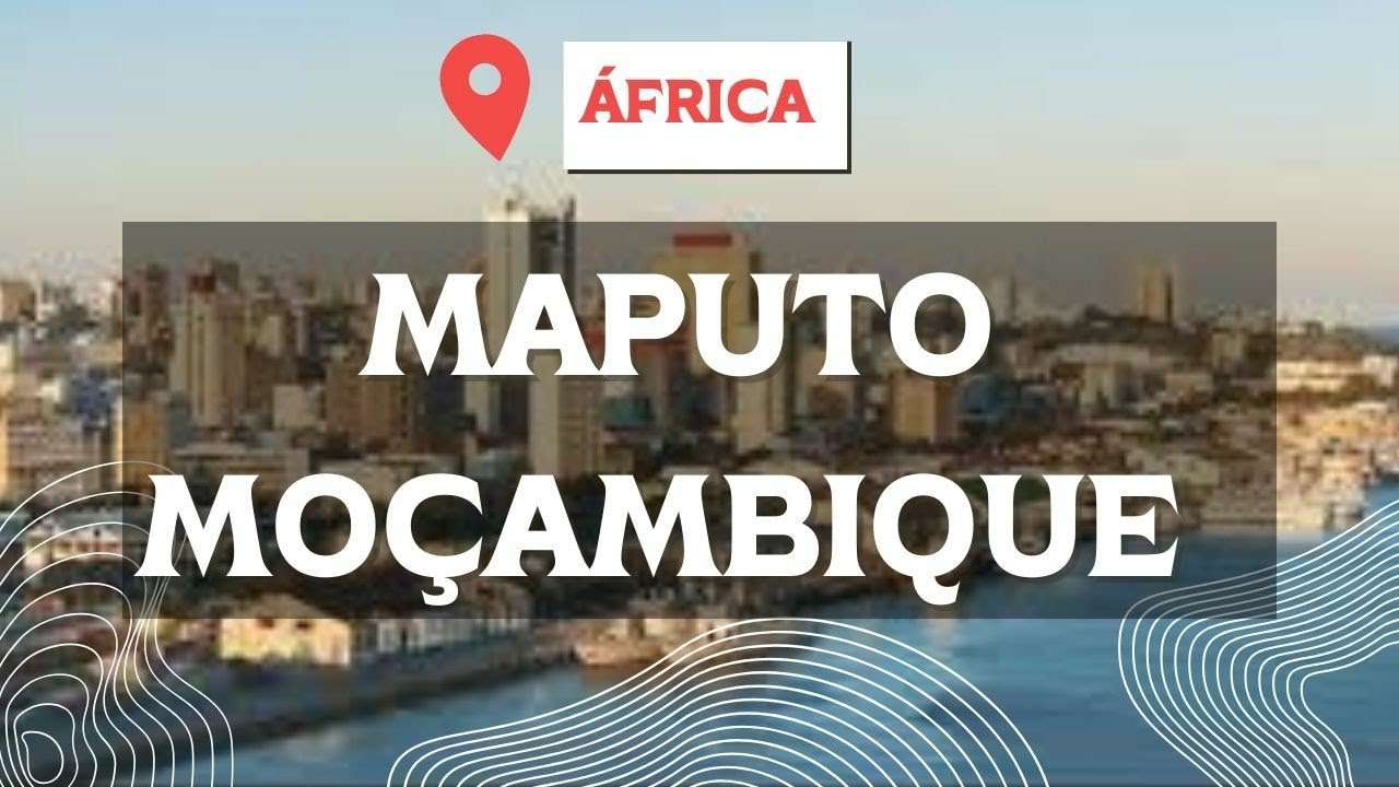 MAPUTO, MOÇAMBIQUE, ÁFRICA, CONHECENDO A CIDADE - YouTube