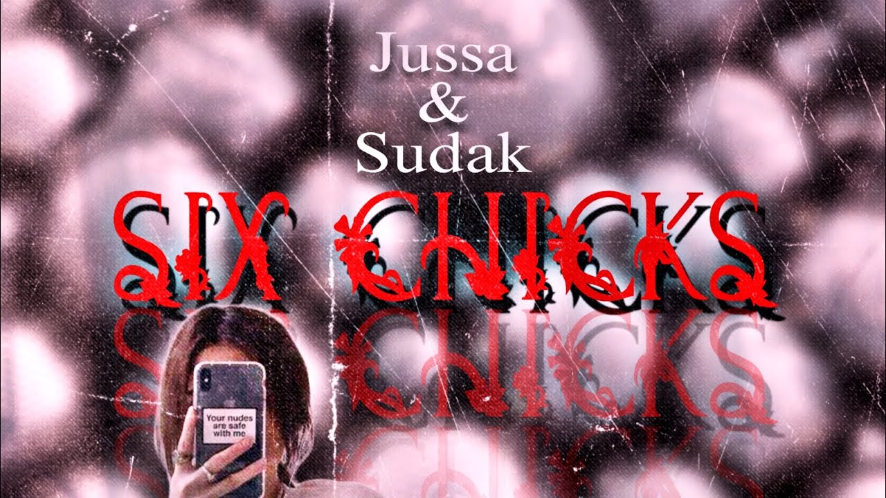 Jussa x Sudak - 6 Chicks (prod. Jussa) - YouTube