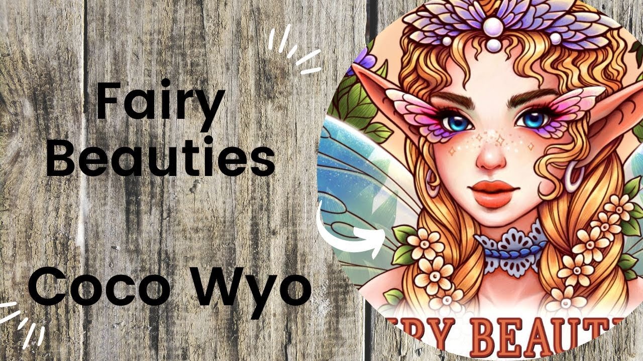 Fairy Beauties - Coco Wyo //Adult Colouring Book Flip Through - YouTube