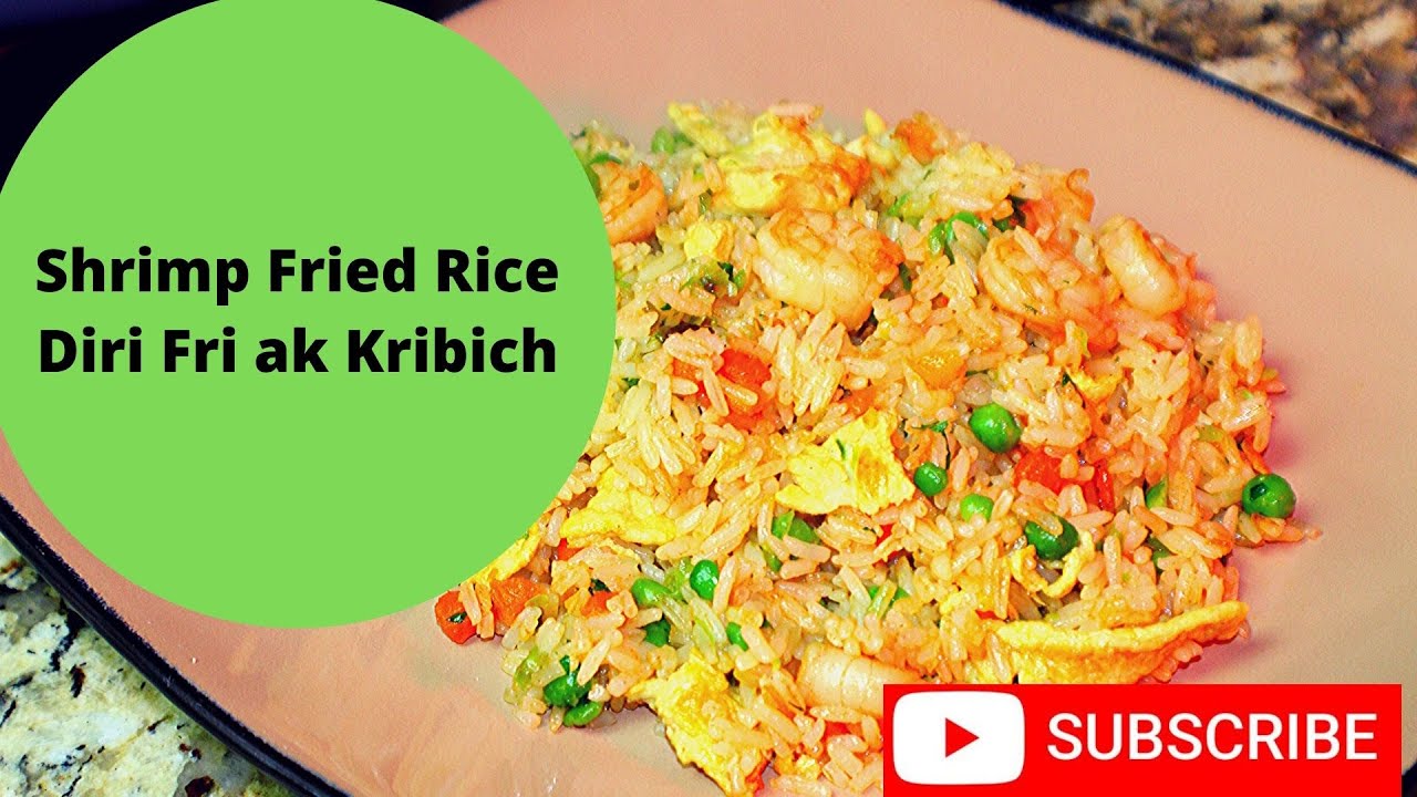 Shrimp Fried Rice / Diri Fri ak Kribich - YouTube