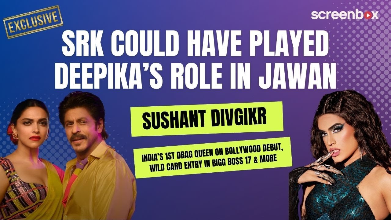 Sushant Divgikr Interview: India’s 1st Drag Queen On Bollywood Debut ...