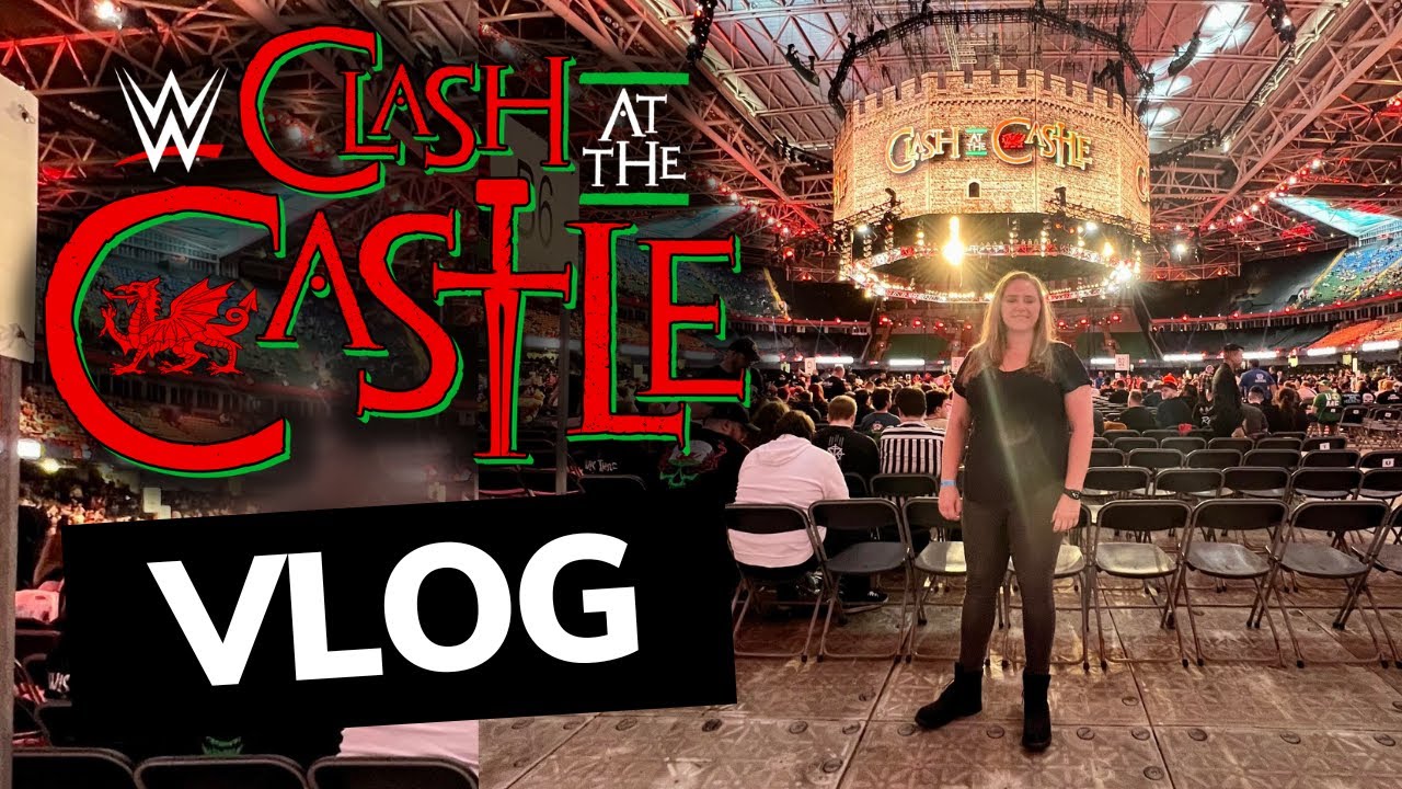 WWE VLOG - CLASH AT THE CASTLE - YouTube