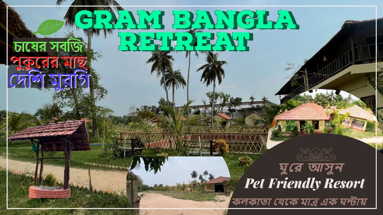 Gram Bangla Retreat Resort || Pet Friendly Resort || One Hour Drive ...