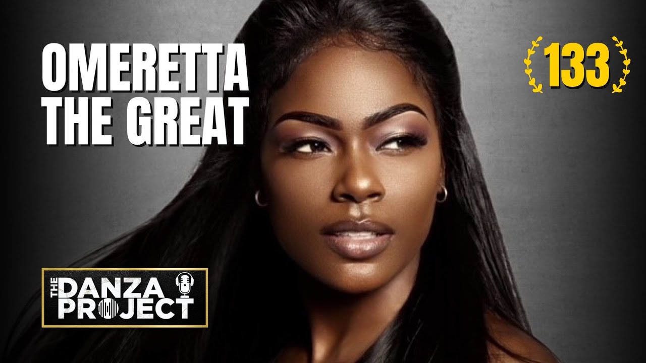 Omeretta the Great: The Danza Project Episode - YouTube