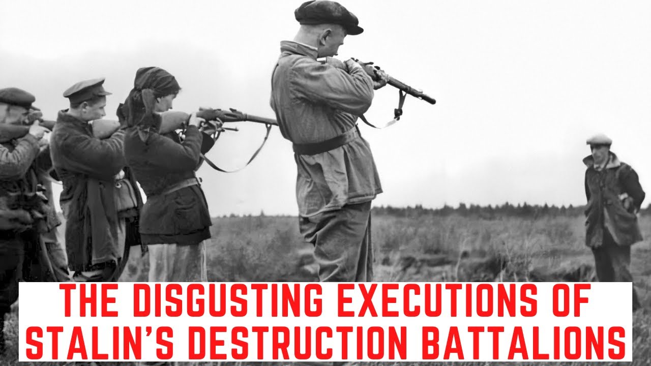 The DISGUSTING Executions Of Stalin's Destruction Battalions - YouTube