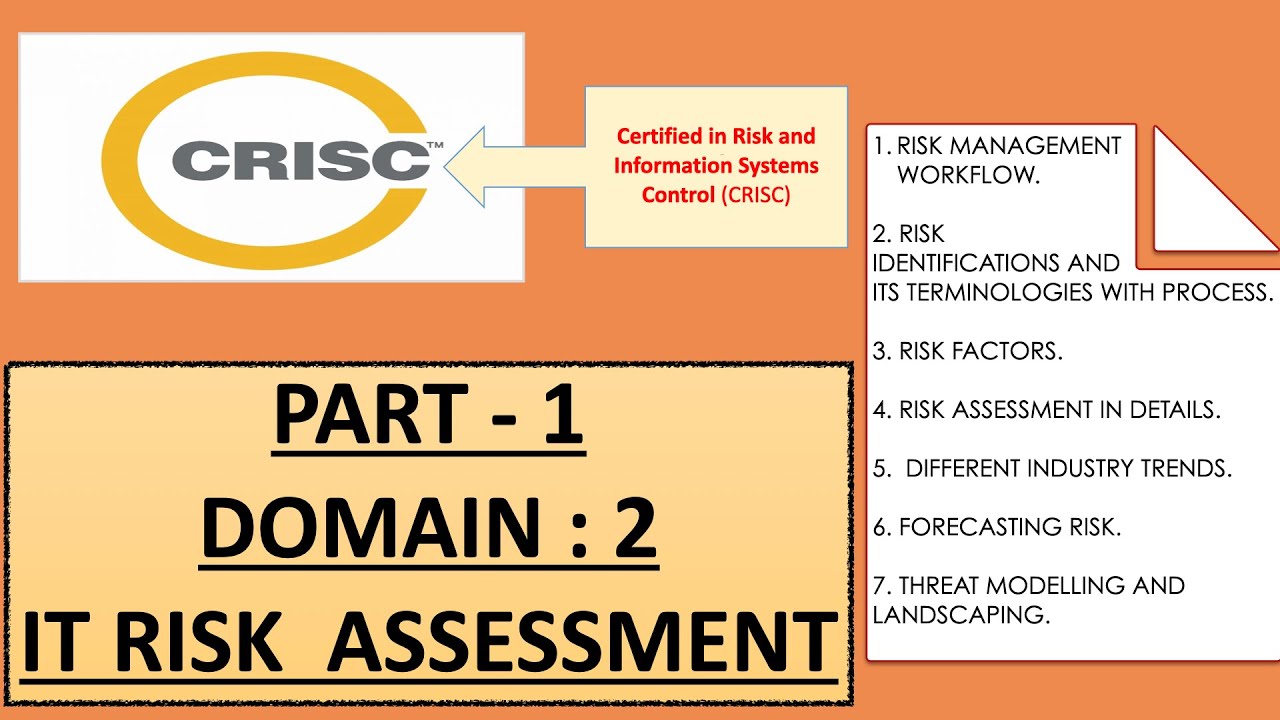 CRISC Domain 2 IT RISK ASSESSMENT PART-1 - YouTube