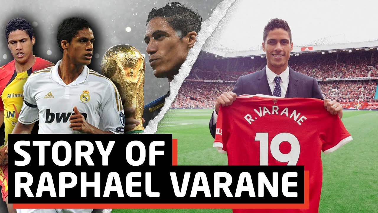 The Story Of Raphael Varane | Can He Bring Success To Man United? - YouTube