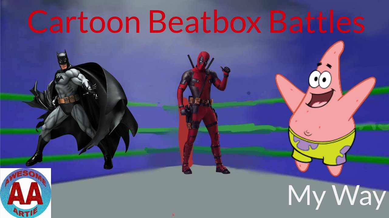 Cartoon Beatbox Battles (My Way) - YouTube