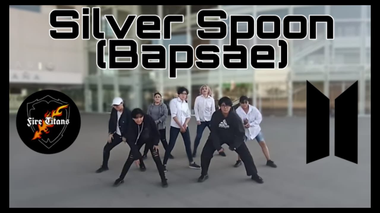 BTS (방탄소년단) - Silver Spoon (Baepsae) 뱁새 dance cover by Fire Titans ...