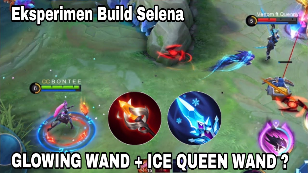 Eksperimen Selena Build Glowing Wand & Ice Queen Wand - Mobile Legends ...