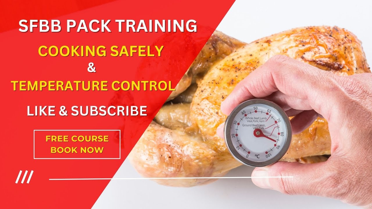 SFBB Pack Training | Cooking Safely Using Food Safe Temperatures - YouTube
