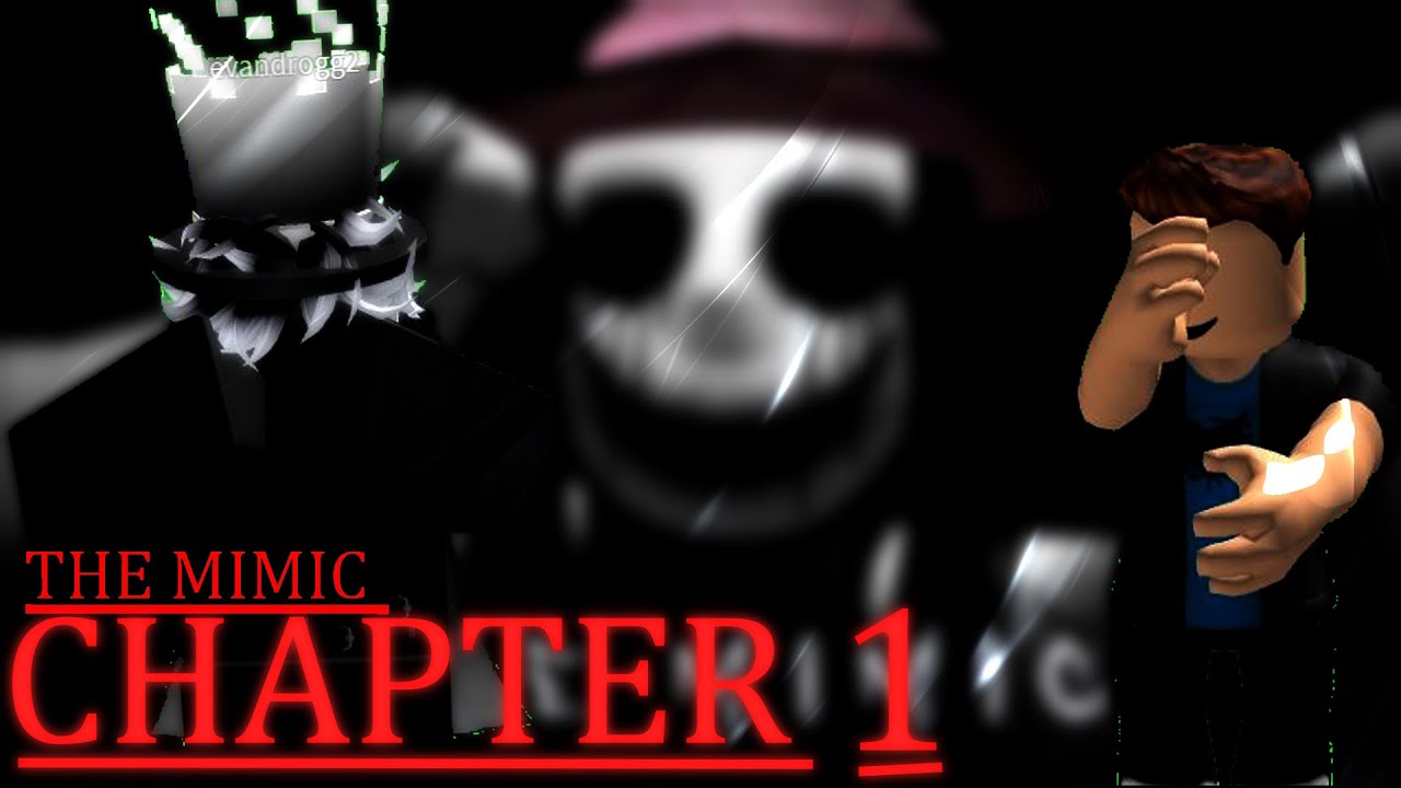 ROBLOX - The Mimic - [CHAPTER 1] Com kleber - YouTube