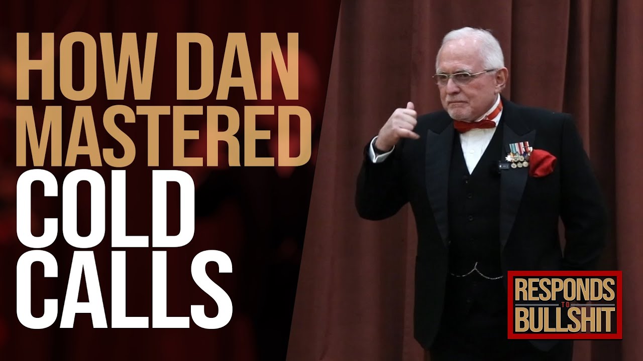 HOW DAN MASTERED COLD CALLS | DAN RESPONDS TO BULLSHIT - YouTube