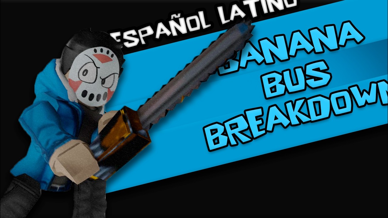 "BANANA BUS BREAKDOWN" Delirious Theme - Cover En ESPAÑOL LATINO - YouTube